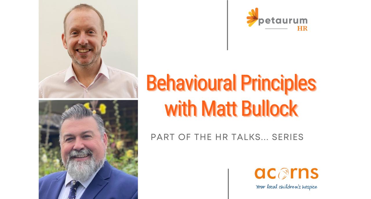 Behavioural Principles Chat with Matt Bullock - Petaurum HR